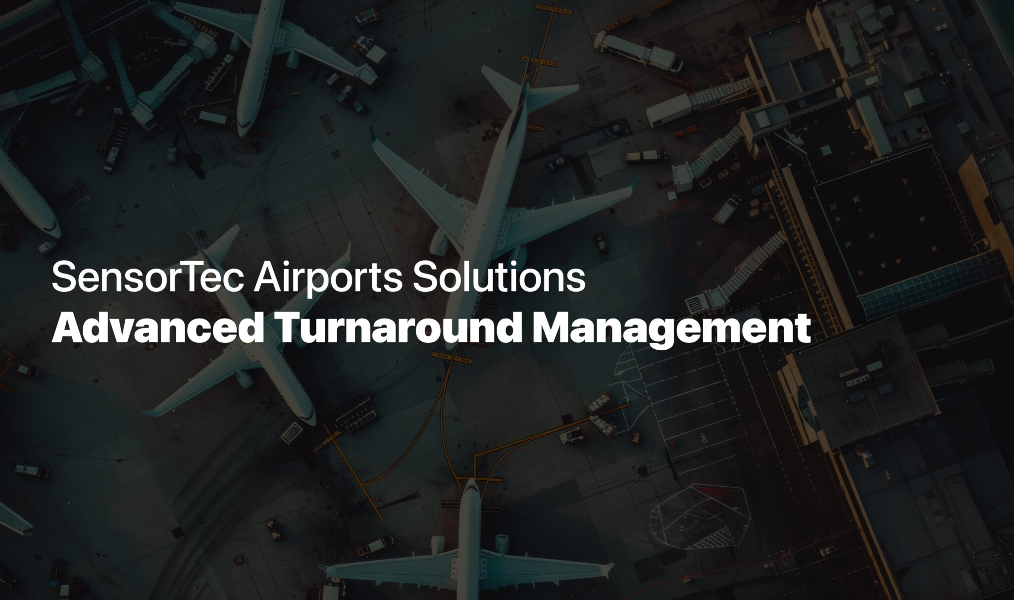 Revolutionizing Airport Efficiency with SensorTec’s Advanced Turnaround ...